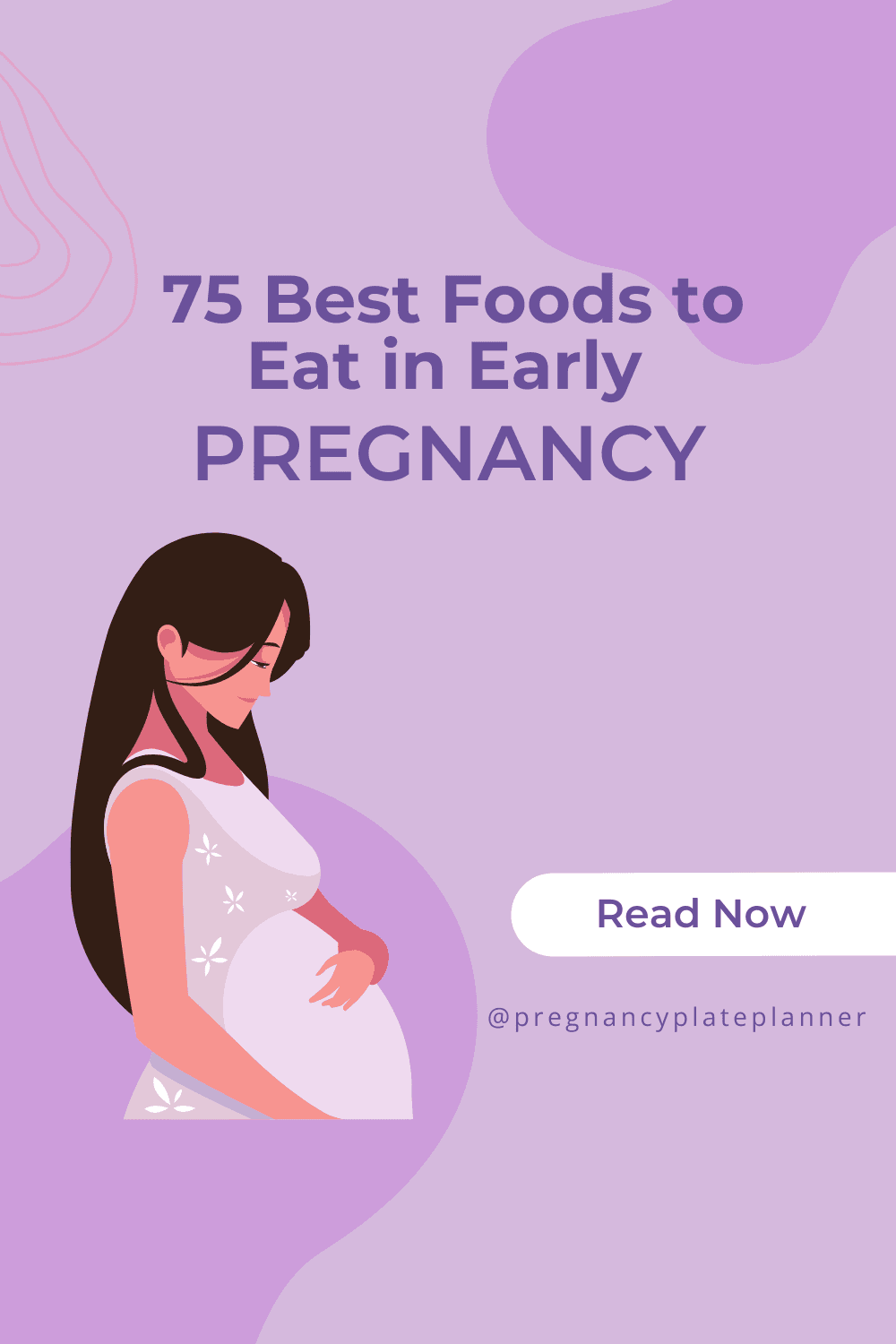 75 Best Foods for Early Pregnancy: Complete First Trimester Guide ...